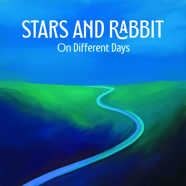 On Different Days - Album by Stars and Rabbit | Spotify