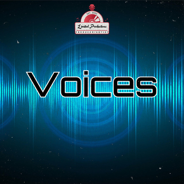 Voices - song and lyrics by Limited Productions | Spotify