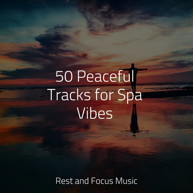 50 Peaceful Tracks for Spa Vibes - Album by Deep Relaxation Meditation ...