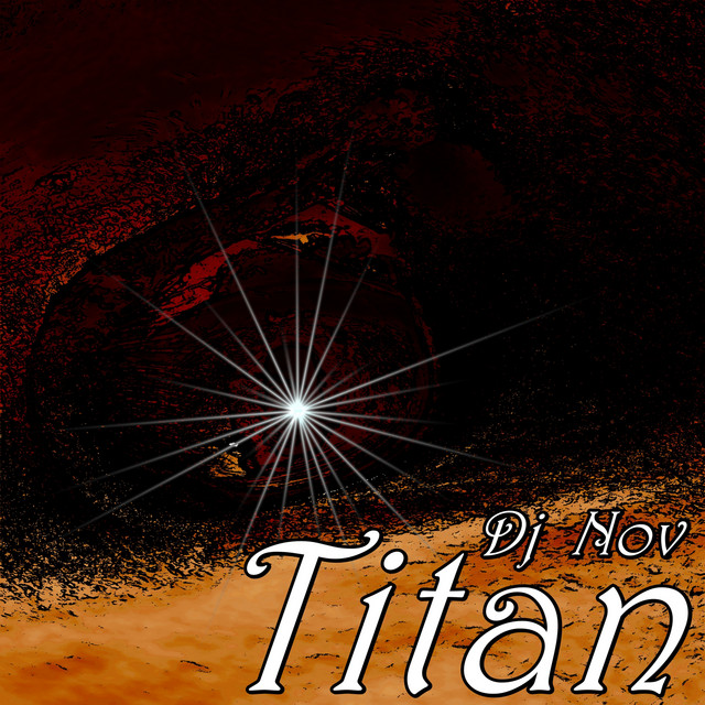 Titan - Single by DJ Nov | Spotify