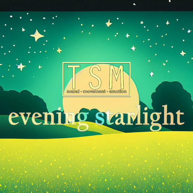 Evening Starlight - Single by TSM | Spotify