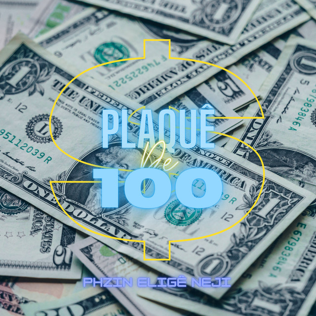 Plaquê de 100 - Single by Phzin Alvess | Spotify