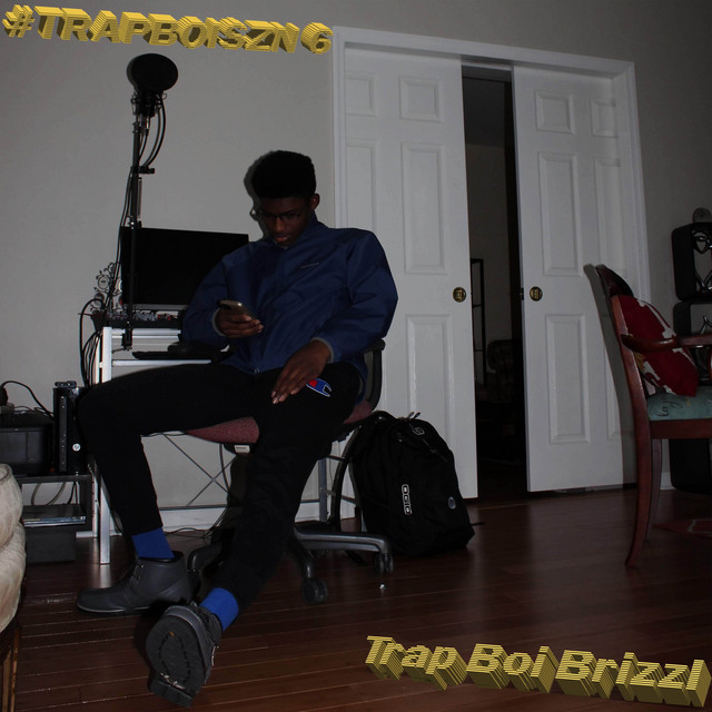 #TRAPBOISZN 6 - Album by Trap Boi Brizzl | Spotify