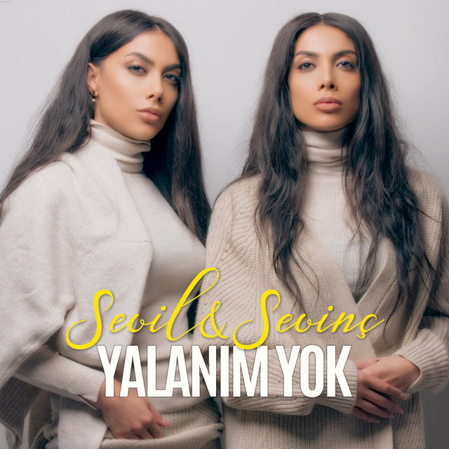 Yalanım Yox - Single by Sevil & Sevinç | Spotify