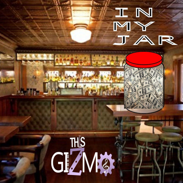 In My Jar - Single by This Gizmo | Spotify