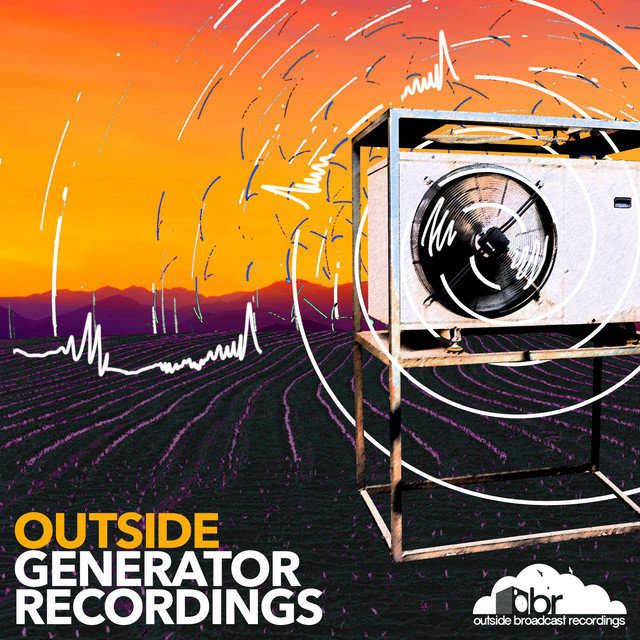 Outside Generator Recordings - Album by Outside Broadcast Recordings ...