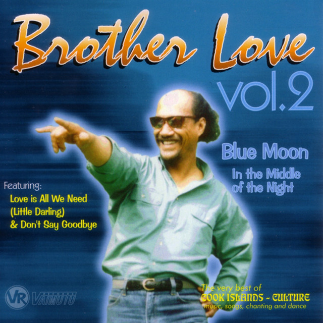 Brother Love, Vol. 2 - Blue Moon in the Middle of the Night - Album by ...