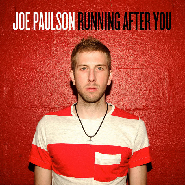 Running After You - Single by Joe Paulson | Spotify