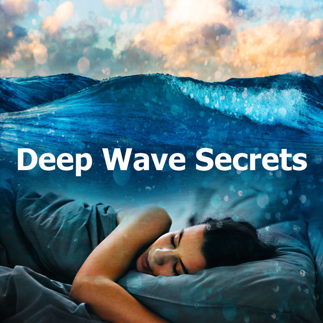 Deep Wave Secrets - Album by Wave Sleep | Spotify