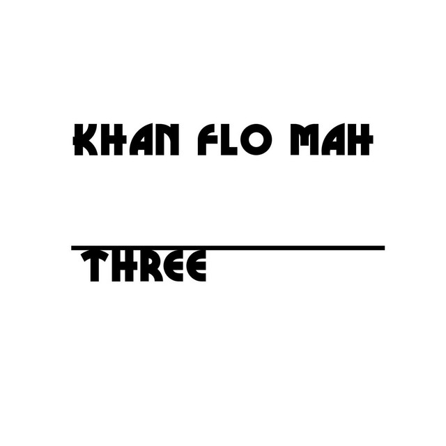 Khan Flo Mah 3 – Album de Khan Flo Mah | Spotify
