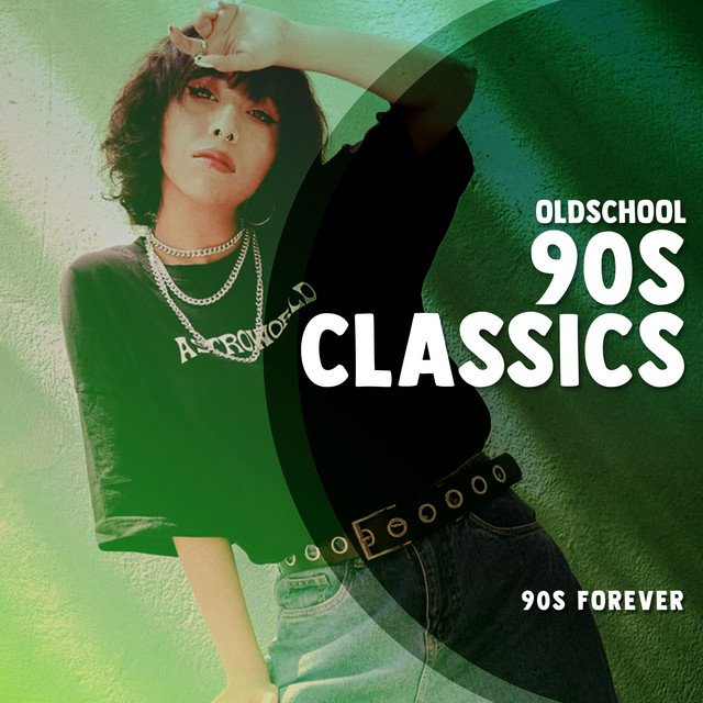 Oldschool 90s Classics - Album by 90s Forever | Spotify