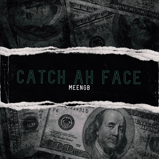 Catch ah Face - Single by Meengb | Spotify