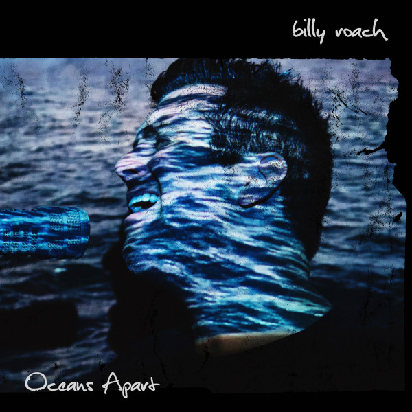 Oceans Apart - Single by Billy Roach | Spotify