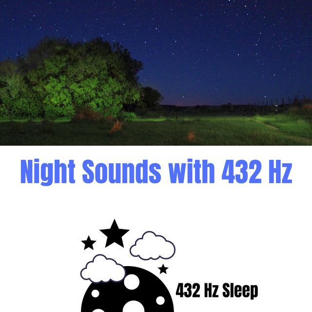 Night Sounds with 432 Hz - Album by 432 Hz Sleep | Spotify
