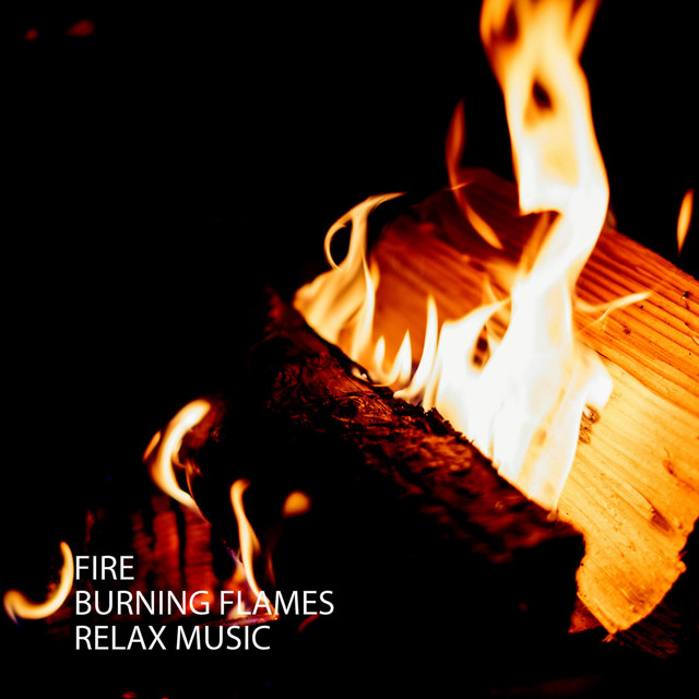 Fire: Burning Flames Relax Music – Álbum de Soothing Music for Sleep ...