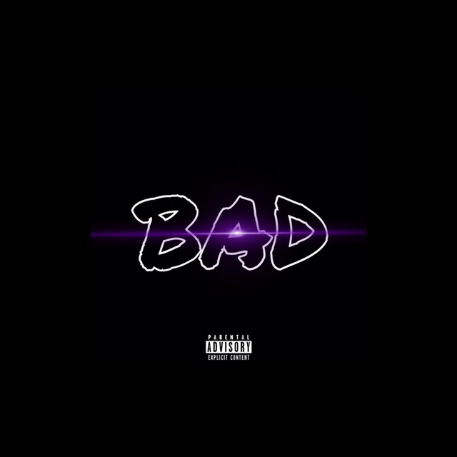 Bad - Single by aistunna | Spotify