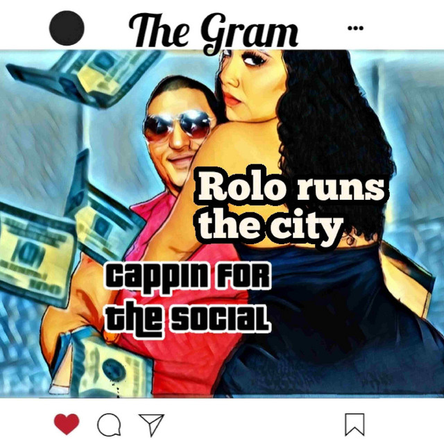 Cappin for the social - Single by Rolo Runs the City | Spotify