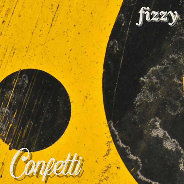 Confetti - EP by FIZZY | Spotify