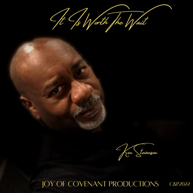 It Is Worth the Wait - Single by Ken Stevenson | Spotify