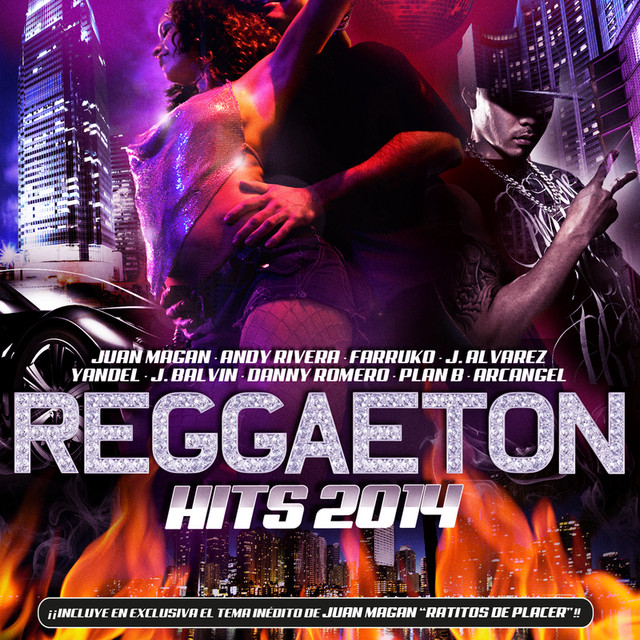 Reggaeton Hits 2014 - Compilation by Various Artists | Spotify