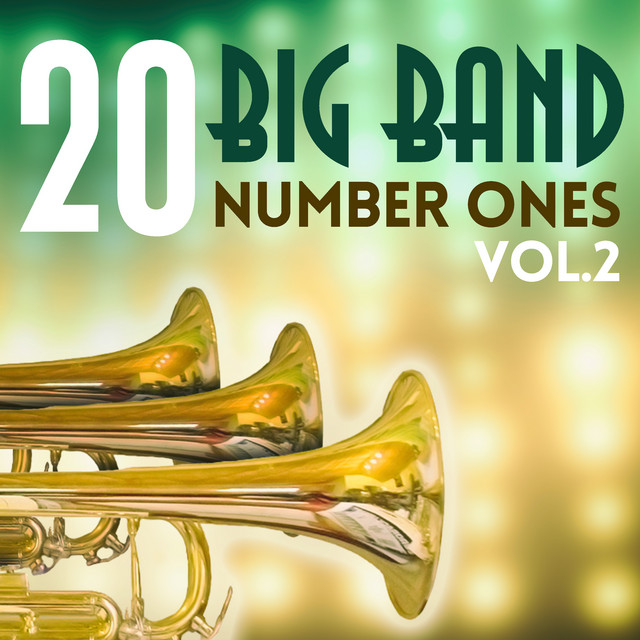 20-big-band-number-ones-vol-3-compilation-by-various-artists-spotify