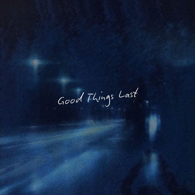 Good Things Last - song and lyrics by Bryson Jarrett | Spotify