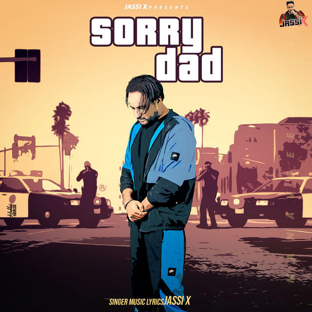 Sorry Dad - Single by Jassi X | Spotify
