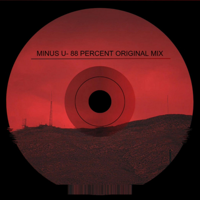 88 Percent - Original Mix - song by Minus U | Spotify