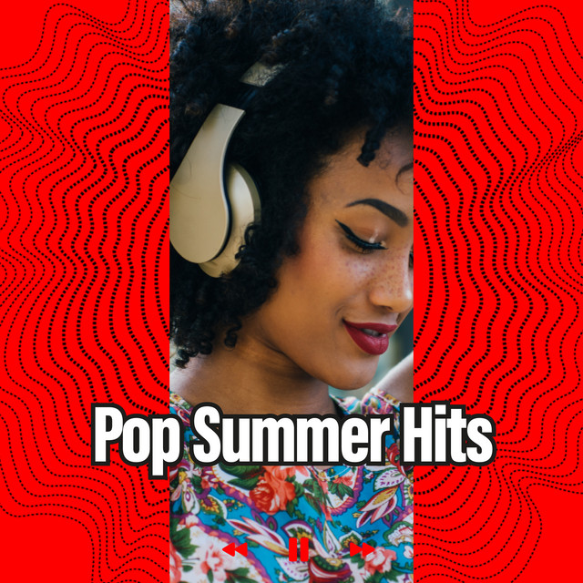 Pop Summer Hits - Compilation by Various Artists | Spotify