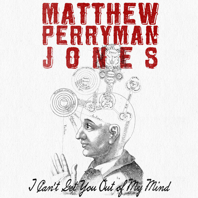 I Can't Get You Out of My Mind - Single by Matthew Perryman Jones | Spotify