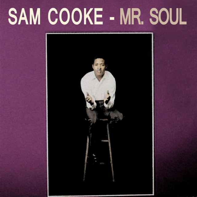 Mr.Soul (Remastered) - Compilation by Sam Cooke | Spotify