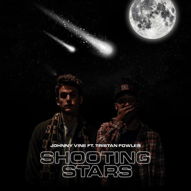 Shooting Stars - Single by Johnny Vine | Spotify
