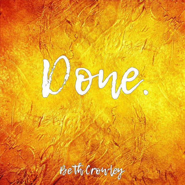 Done. - Single by Beth Crowley | Spotify