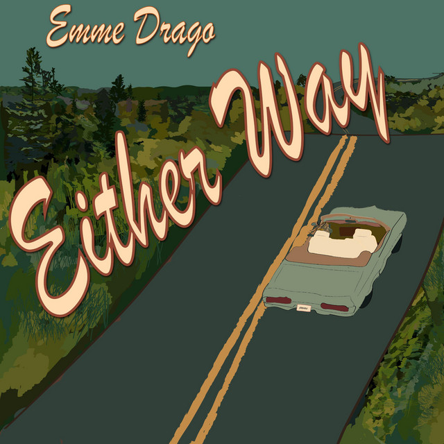 Either Way - song and lyrics by Emme Drago | Spotify