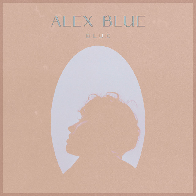 Blue - song and lyrics by Alex Blue | Spotify