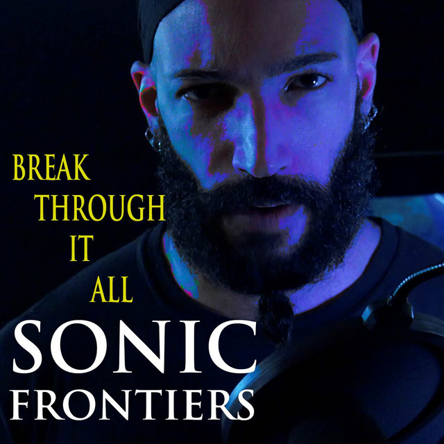 Break Through It All (From "Sonic Frontiers") - Single by Vincent ...