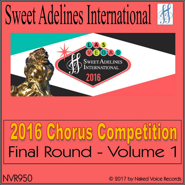 2016 Sweet Adelines International Chorus Competition - Final Round ...
