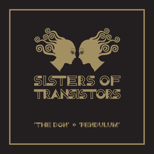BPM and key for songs by Sisters Of Transistors | Tempo for Sisters Of ...