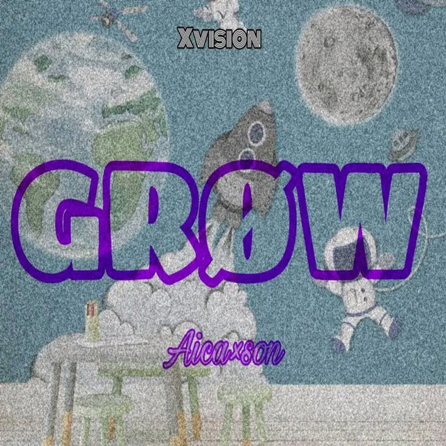 grow - song and lyrics by aicaxson | Spotify