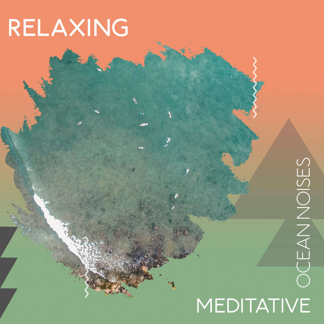 zZz Relaxing Meditative Ocean Noises zZz - Album by Ocean Sounds | Spotify