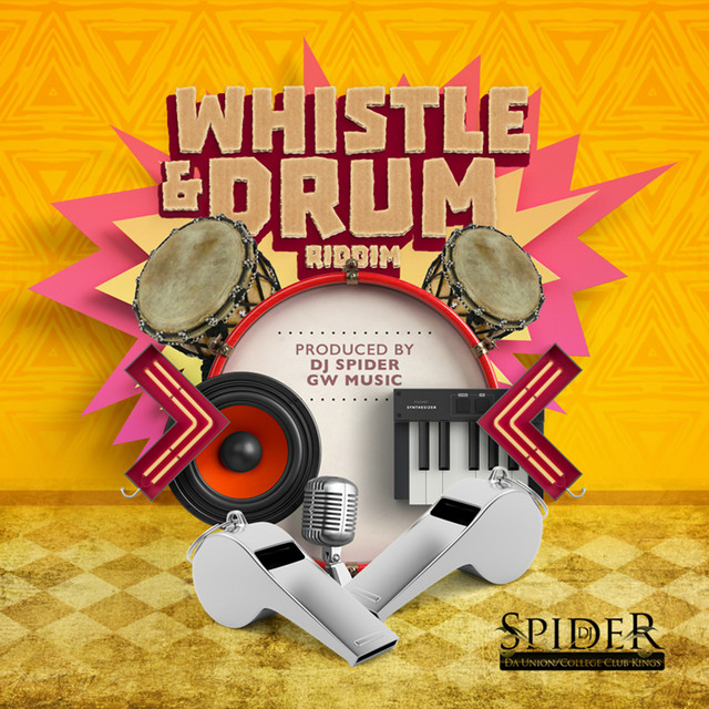 Whistle & Drum Riddim - Single by DJ Spider | Spotify