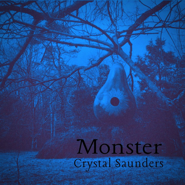Monster - Single by Crystal Saunders | Spotify