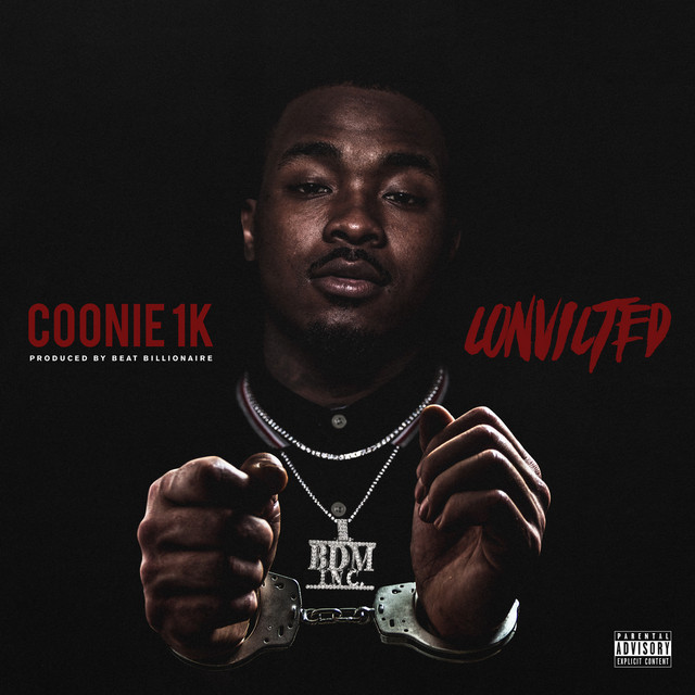 Convicted - EP by Coonie 1K | Spotify