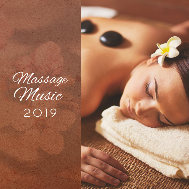 Massage Music 2019 Relaxing Songs For Pure Relaxation Sleep Spa