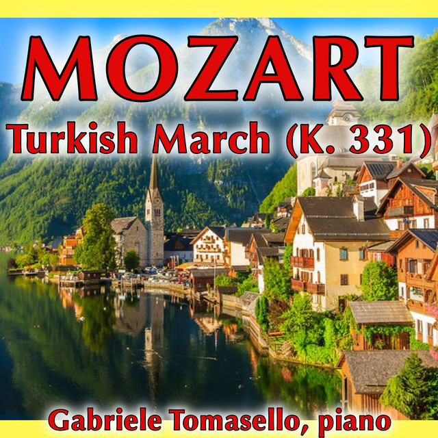 Mozart Turkish March - song and lyrics by Wolfgang Amadeus Mozart ...