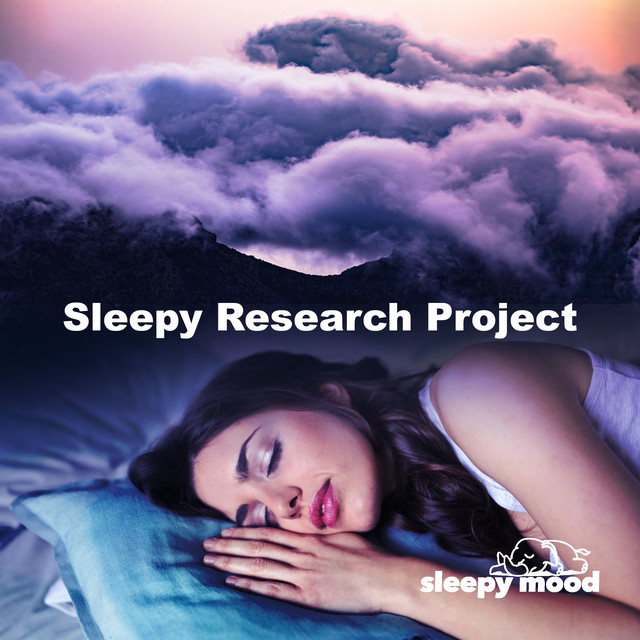 Sleepy Research Project - Album by Sleepy Mood | Spotify
