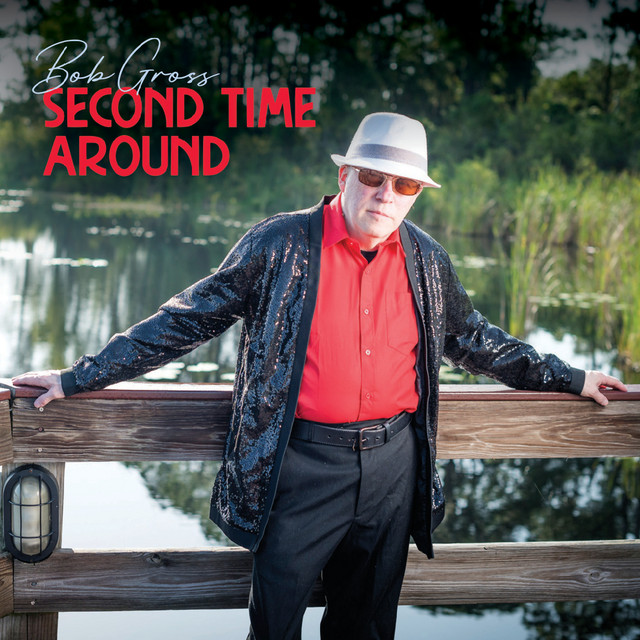Second Time Around - Album by Bob Gross | Spotify