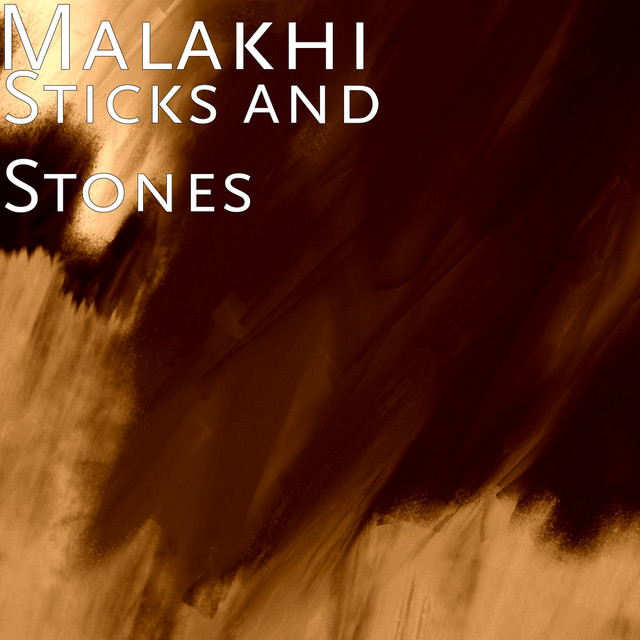 Sticks and Stones - Album by Malachi | Spotify