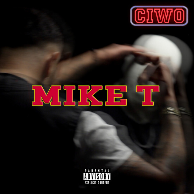 Mike T - Single by CIWO | Spotify