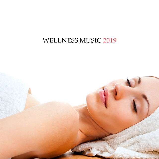Wellness Music 2019: Relaxing Spa Music, Stress Relief, Soothing Sounds ...